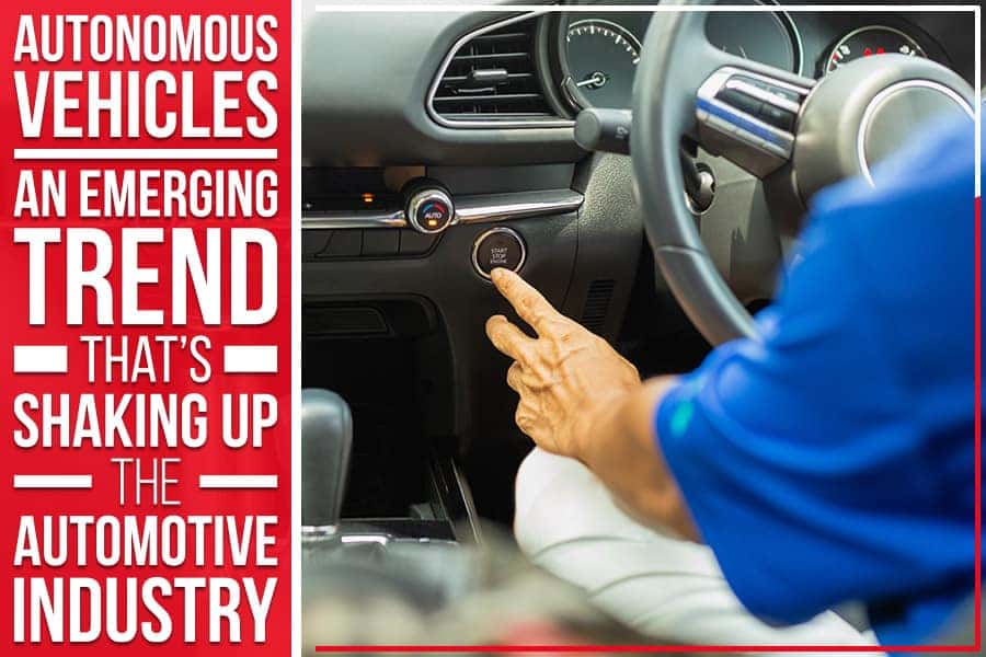 Autonomous Vehicles: An Emerging Trend Shaking Automotive Industry