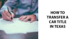 How to Transfer A Car Title in Texas: Can You Do It Online?